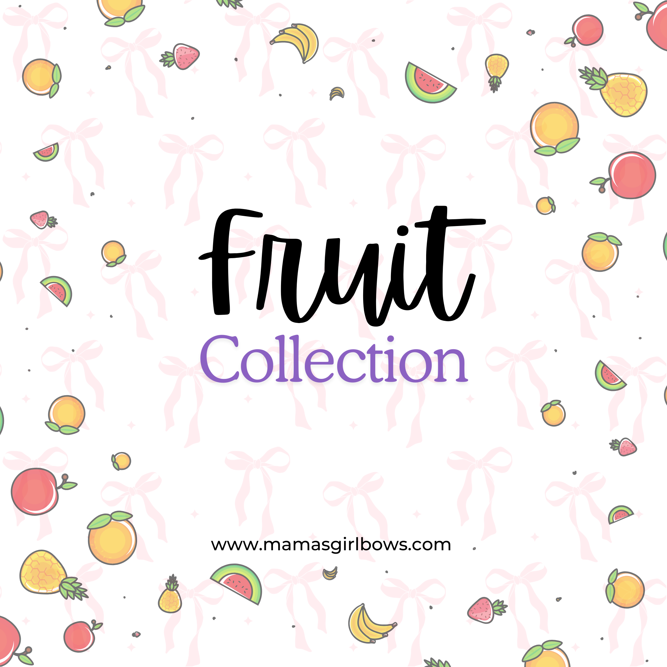 Fruits – Mama's Girl Bows & More